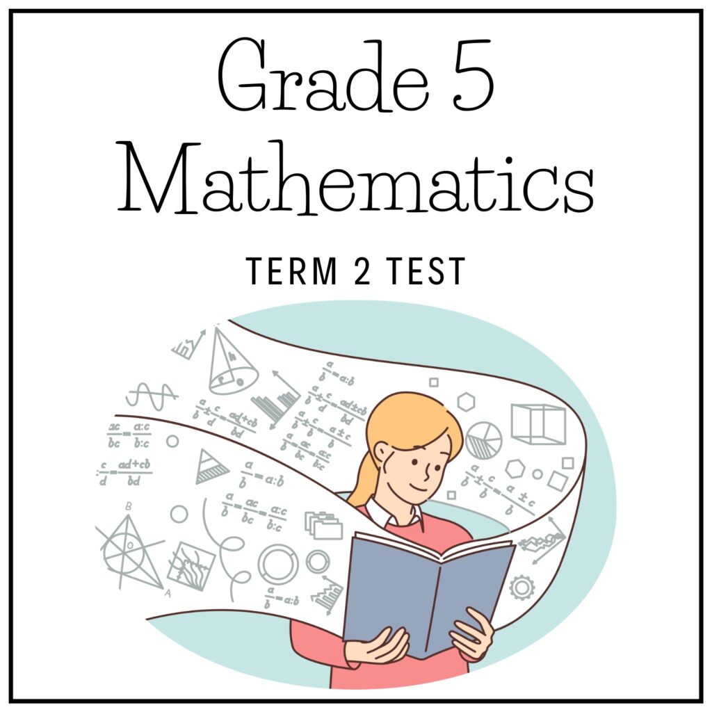 Grade 5 Mathematics Term 2 Test 2026 – teacherslighthouse