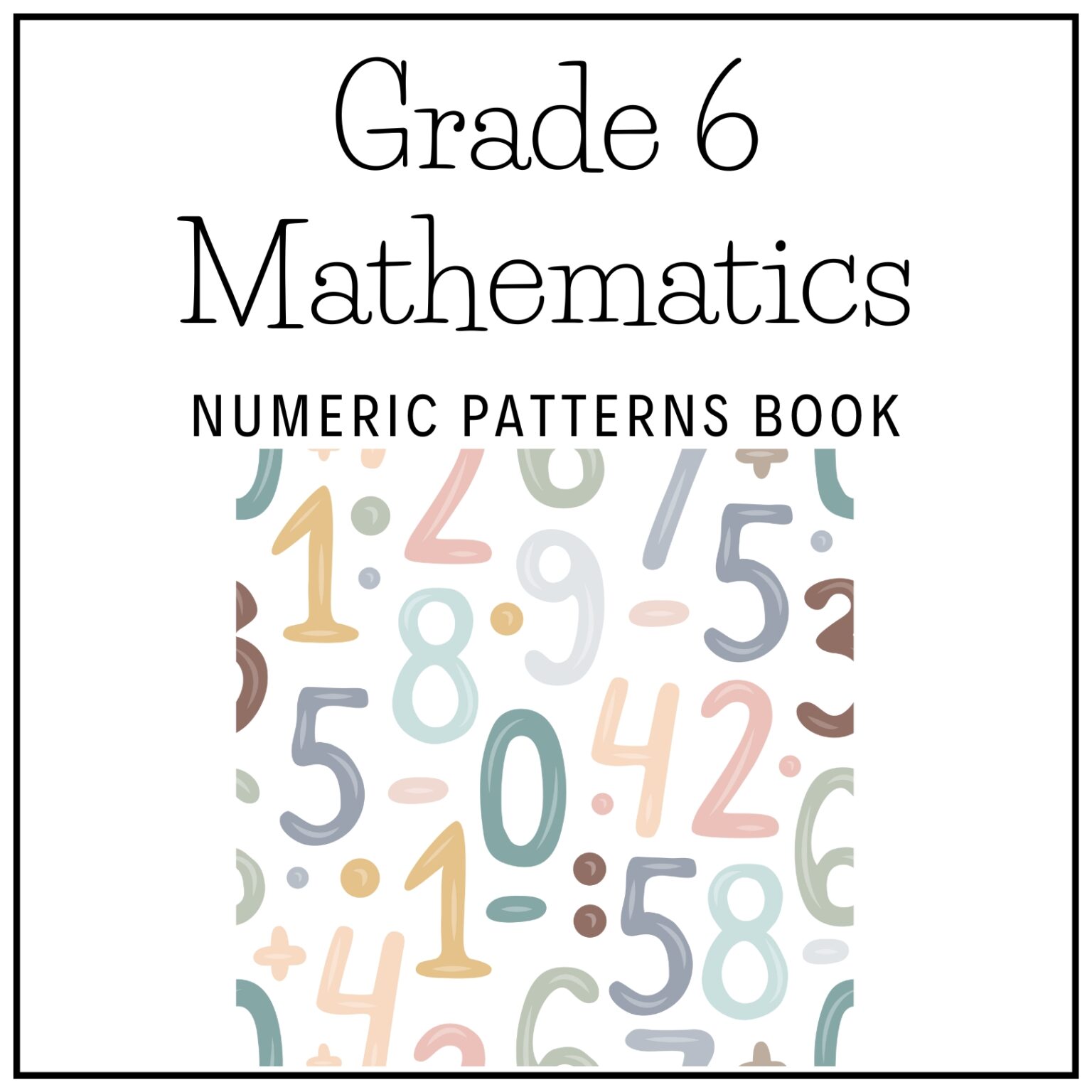 Grade 6 Mathematics Term 2 2026 Numeric Patterns Book – teacherslighthouse